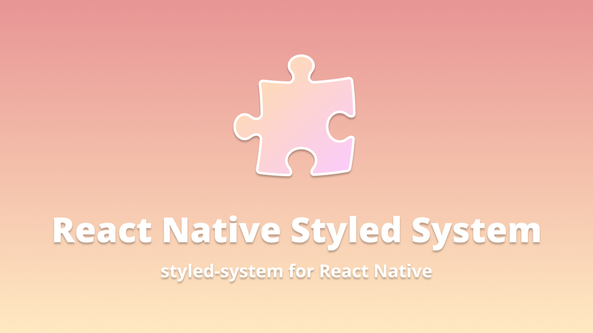 React Native Styled System | React Native Styled System React Native Styled System | React Native Styled System